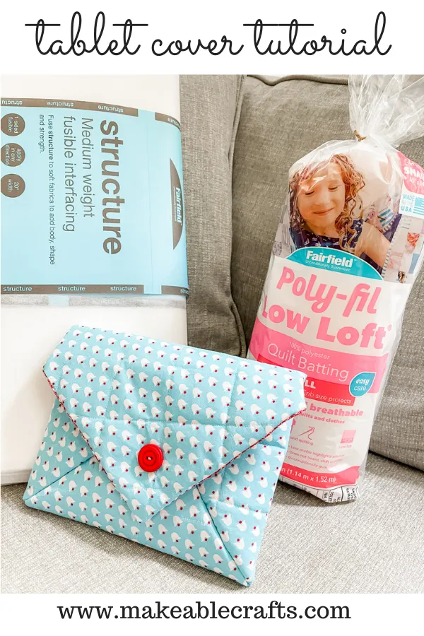 Quilted Tablet Cover Tutorial - Makeable Crafts